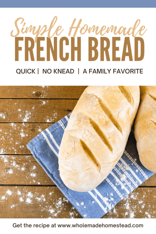 Simple French Bread Recipe - WholeMade Homestead